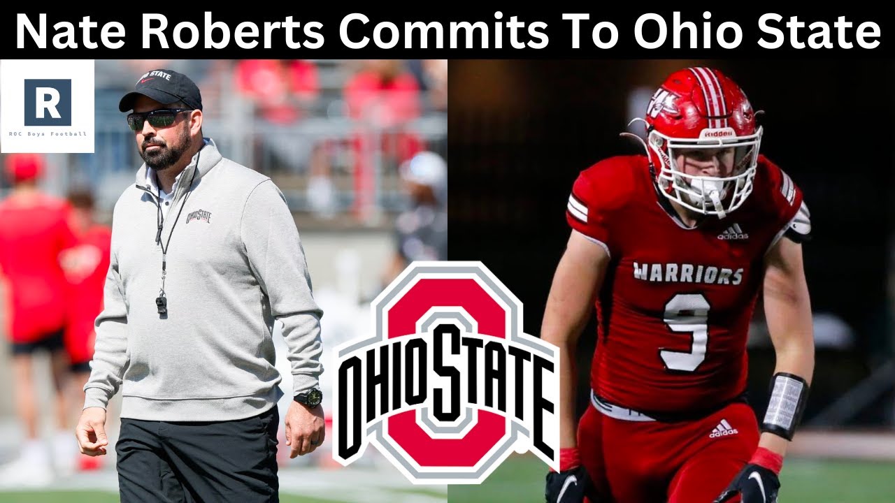 Nate Roberts Commits To Ohio State | Ohio State Football Recruiting ...