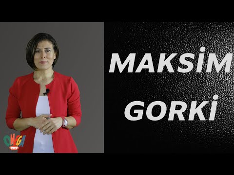 SOSYALİST GERÇEKÇİ YAZIMIN ÖNCÜSÜ- SOVYET RUS YAZAR- MAKSİM GORKİ'NİN KISACA HAYATI
