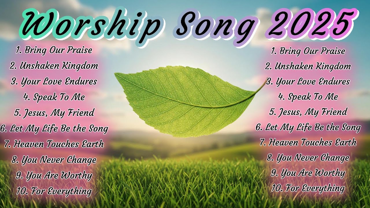 NEW Worship Songs 2025 - Uplifting Christian Gospel Playlist #lyrics ...
