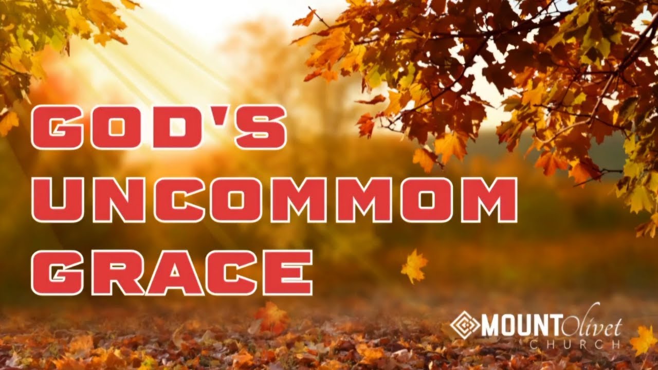 God Uncommon Grace! Matthew 20:8 - YouTube