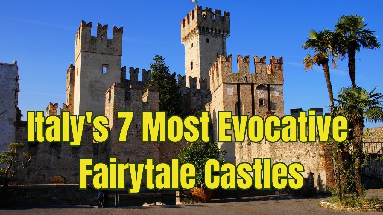 Italy's 7 Most Evocative Fairytale Castles - YouTube