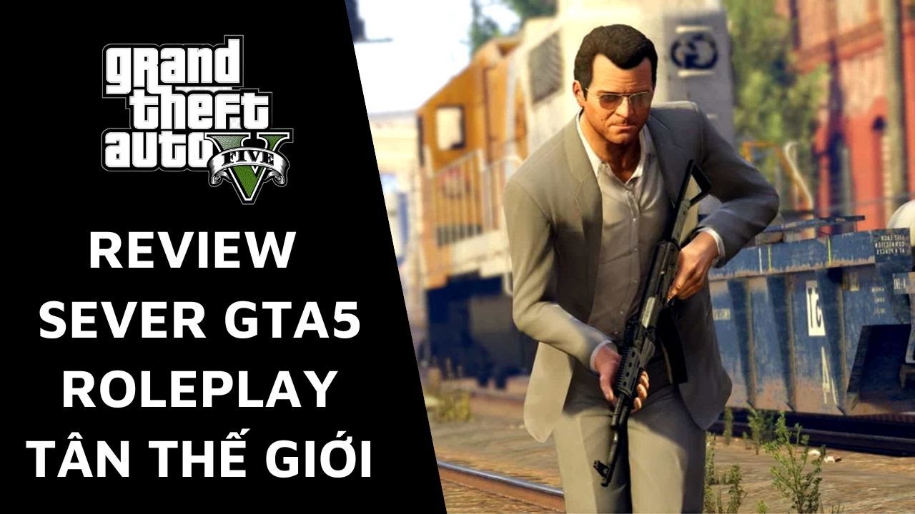 Review sever GTA 5 Roleplay Tân thế giới mới nhất 2022 - YouTube