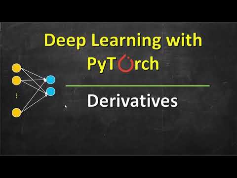 Derivatives | Deep Learning with PyTorch - YouTube