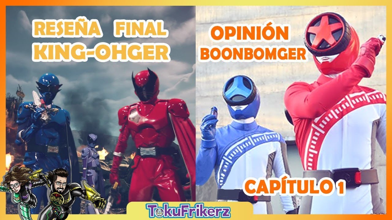 KingOhger RESEÑA Final | Boonboomger Cap. 1 Opinión | Tokufrikerz - YouTube