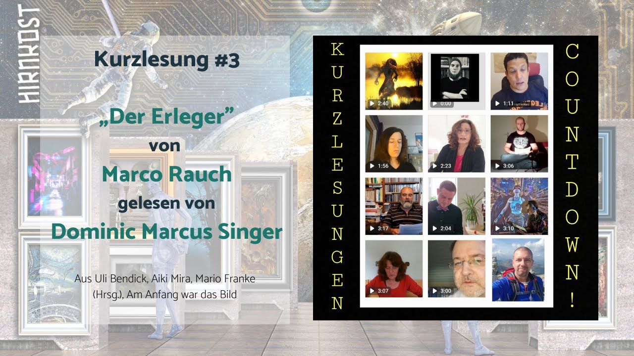 SF-Kurzlesung (3): "Der Erleger" von Marco Rauch, gelesen von Dominic ...