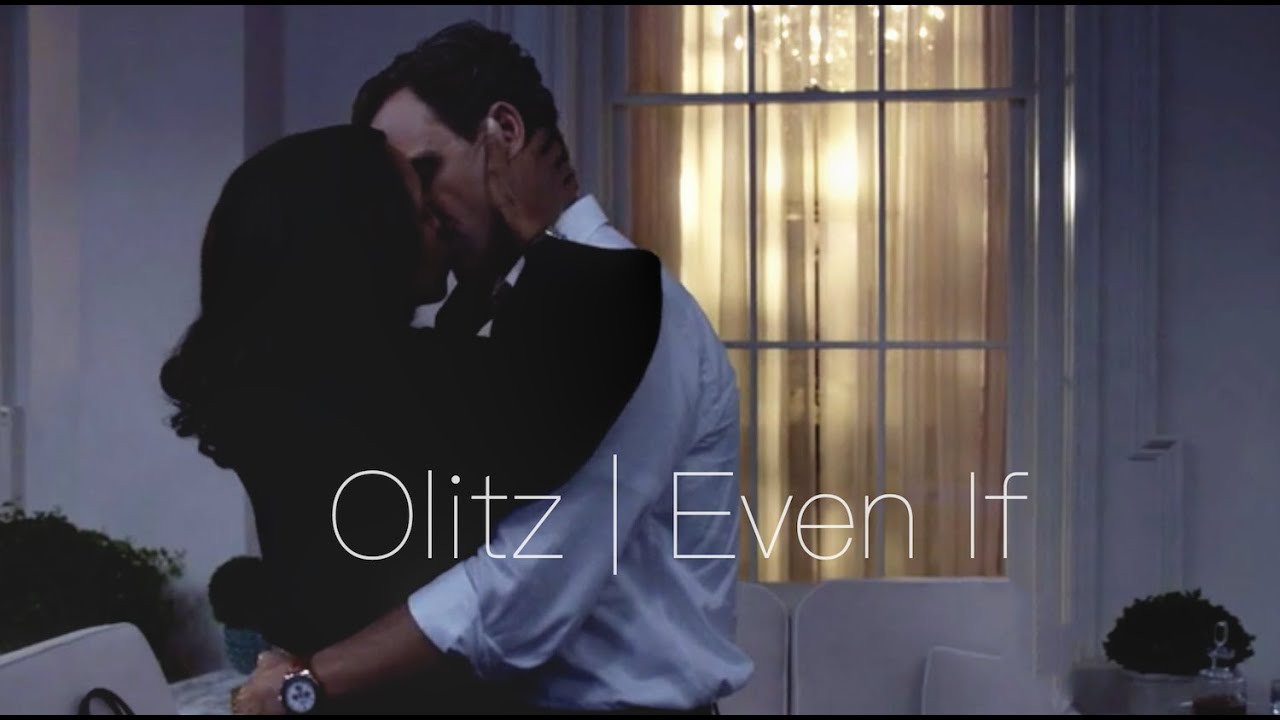 Olitz | Even If (Season 5a) - YouTube