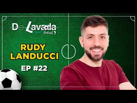 RUDY LANDUCCI - De Lavada Podcast #22 - YouTube