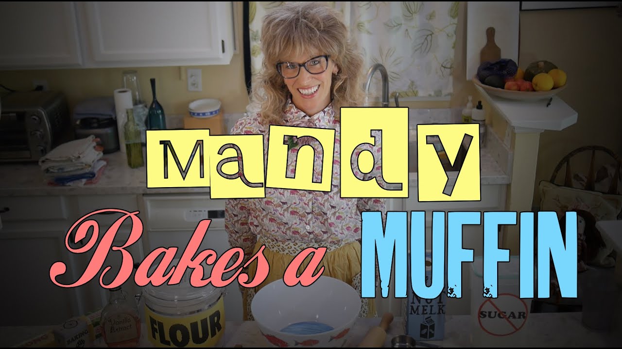 Mandy Bakes a Muffin - YouTube