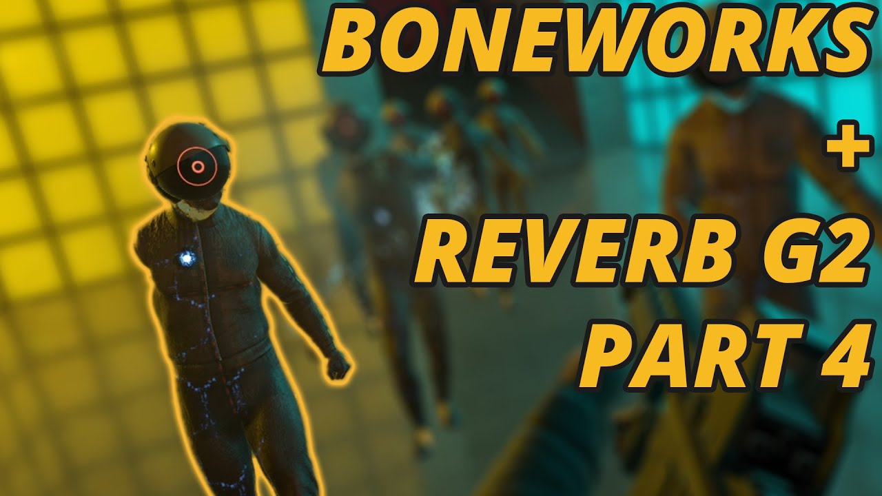 Boneworks Single Player Story - HP Reverb G2 - Part 4 - YouTube