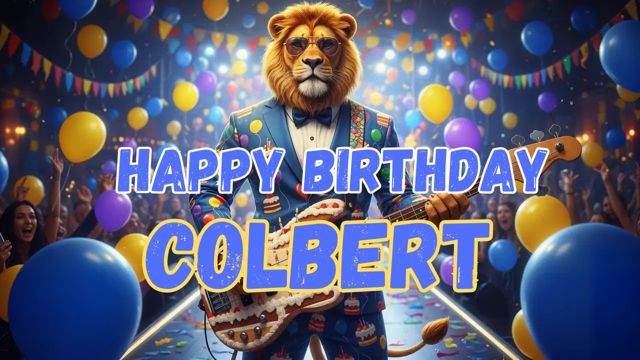 COLBERT Happy Birthday Song - Happy Birthday to Colbert - YouTube