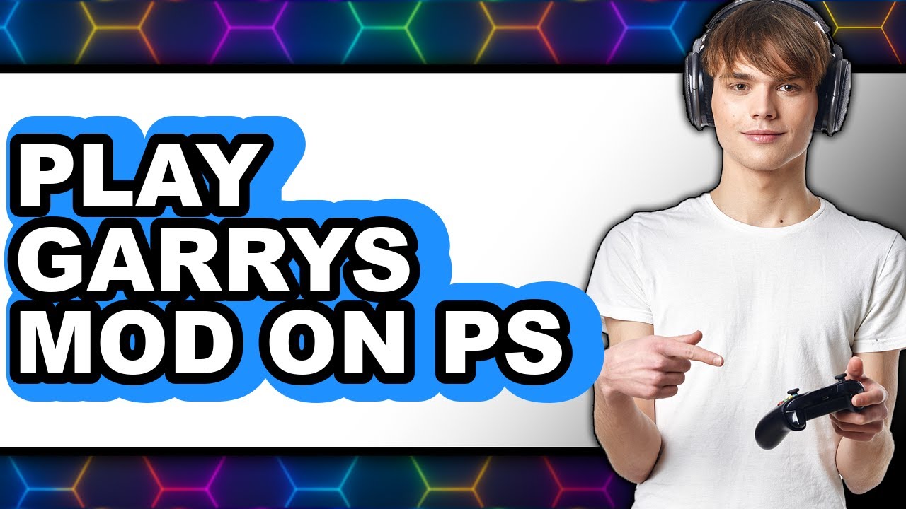 How to Play Garry's Mod on PS4 2025 - Easy Guide - YouTube