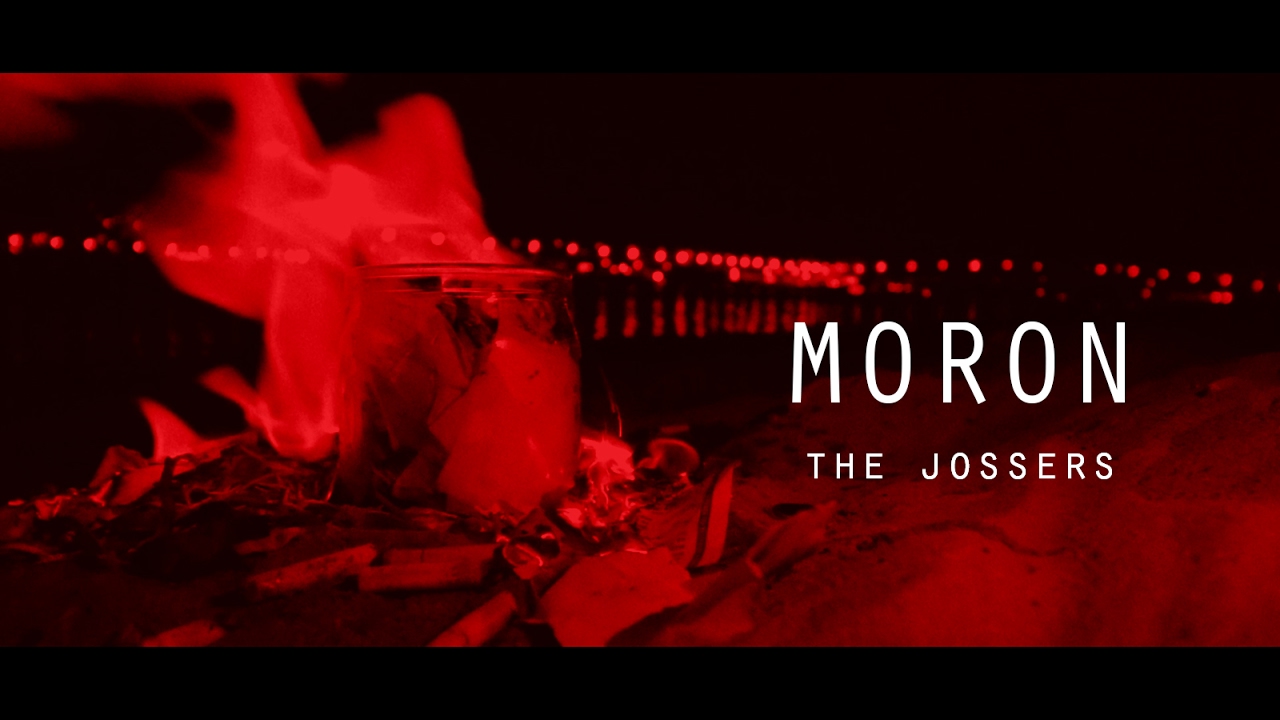 The Jossers – Moron (Official Music Video) - YouTube