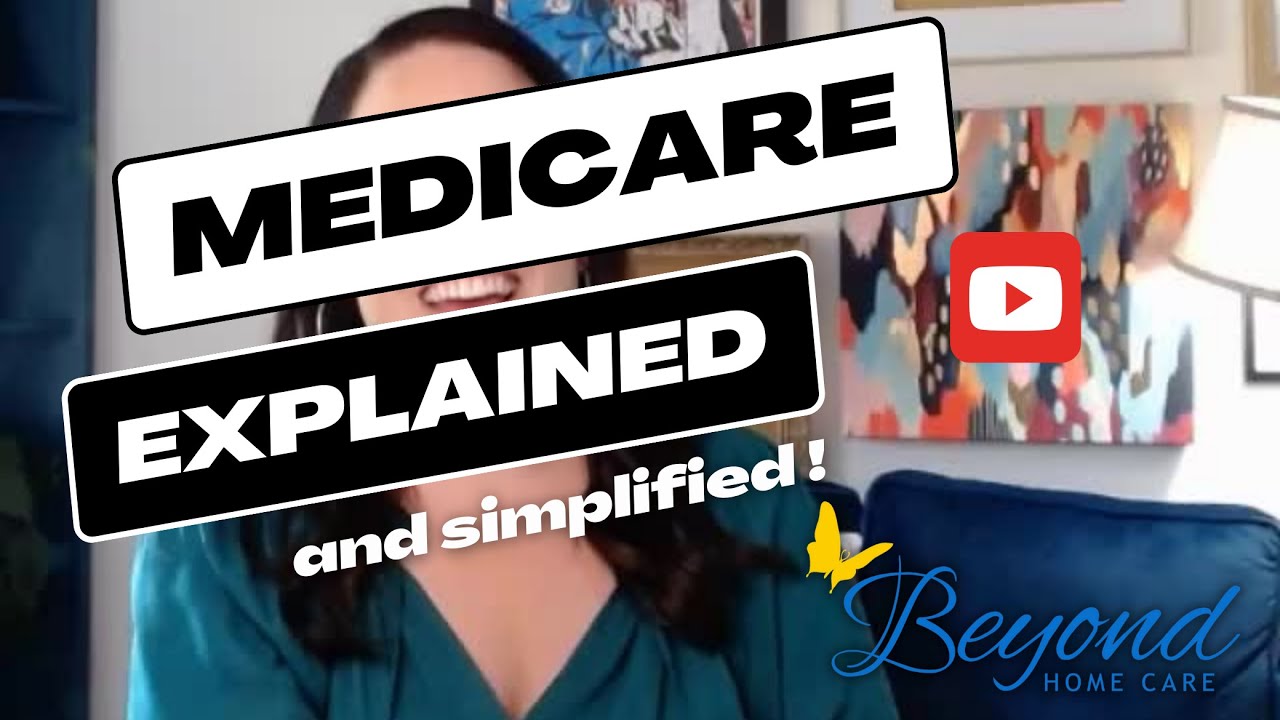 Medicare Explained and Simplified - YouTube