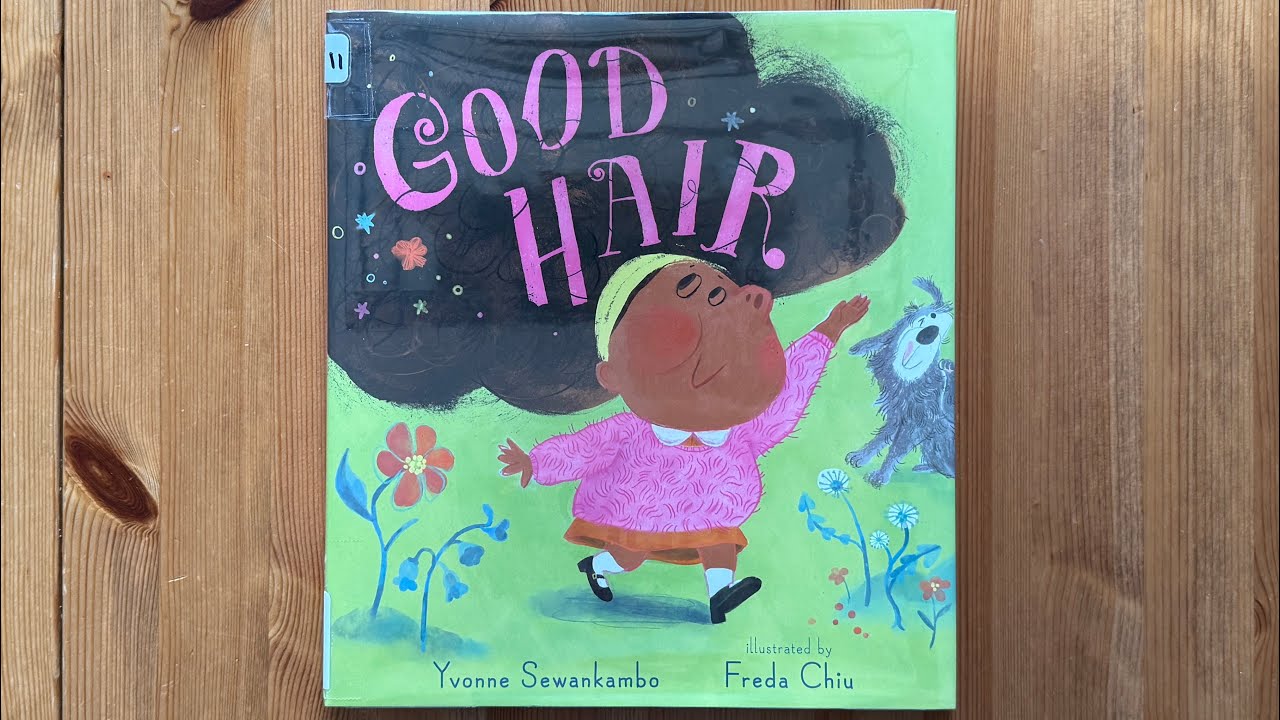 Ash reads Good Hair by Yvonne Sewankambo illustrated by Freda Chiu ...