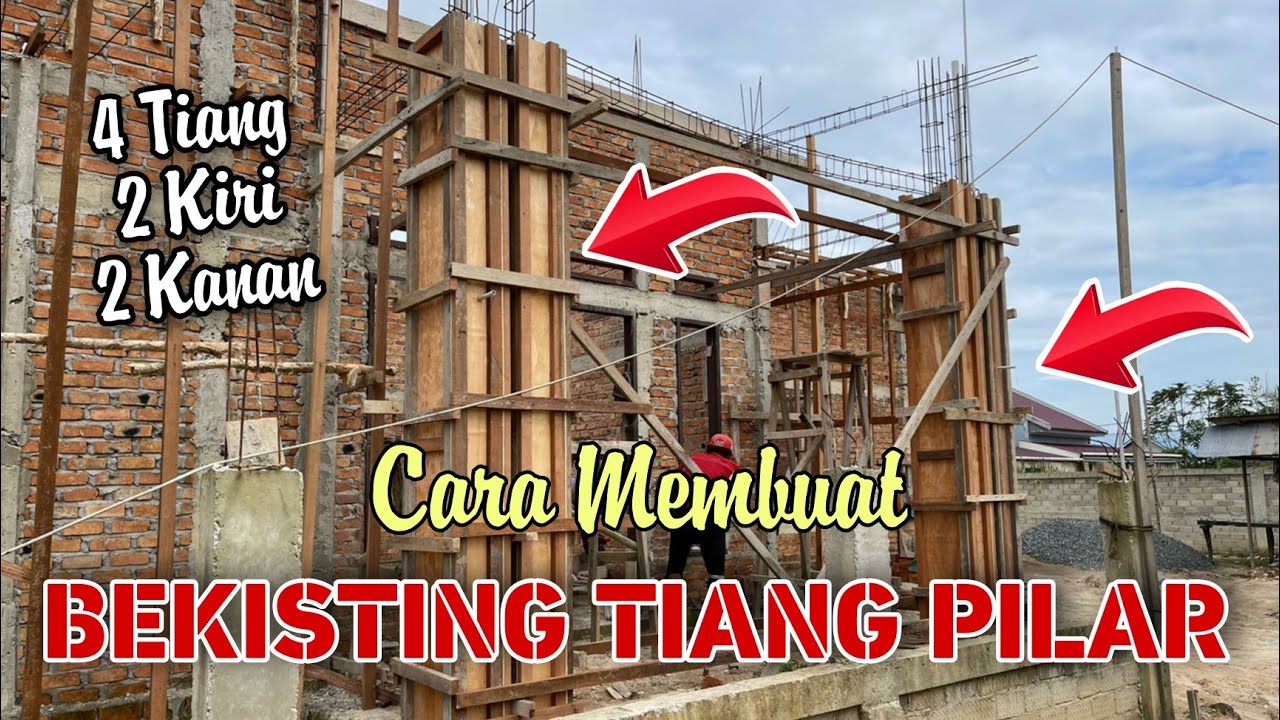 Cara membuat Bekisting Pilar Teras Rumah 4 Tiang - YouTube