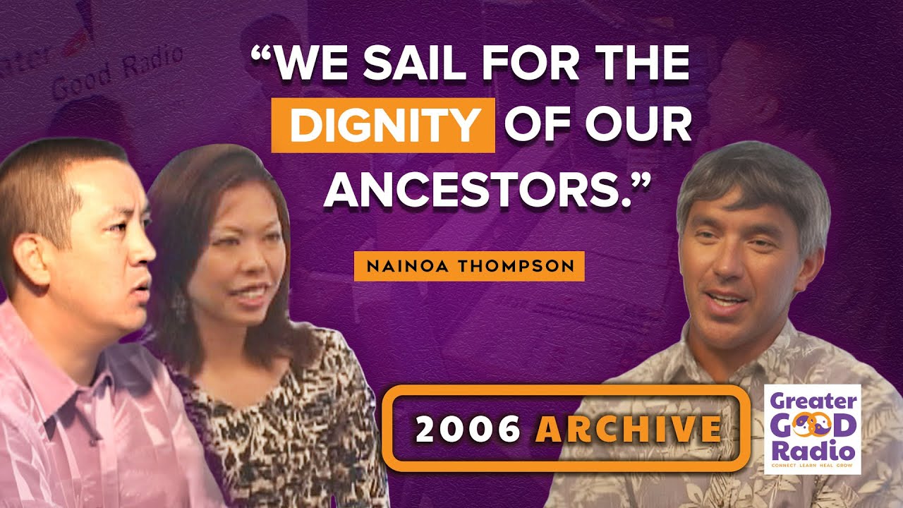 How Did One Voyage Transform a Culture? Nainoa Thompson’s Incredible ...
