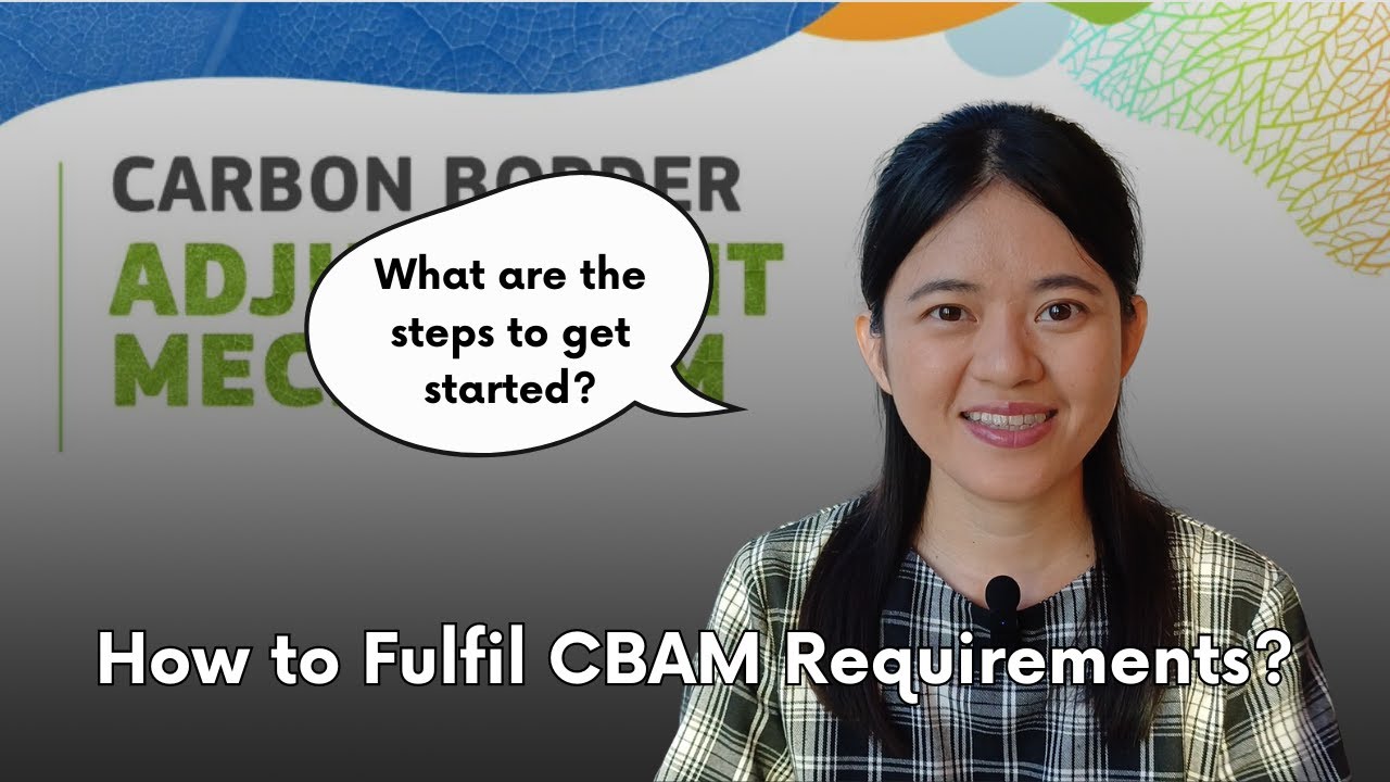 FAQ - How to fulfil CBAM requirements - YouTube