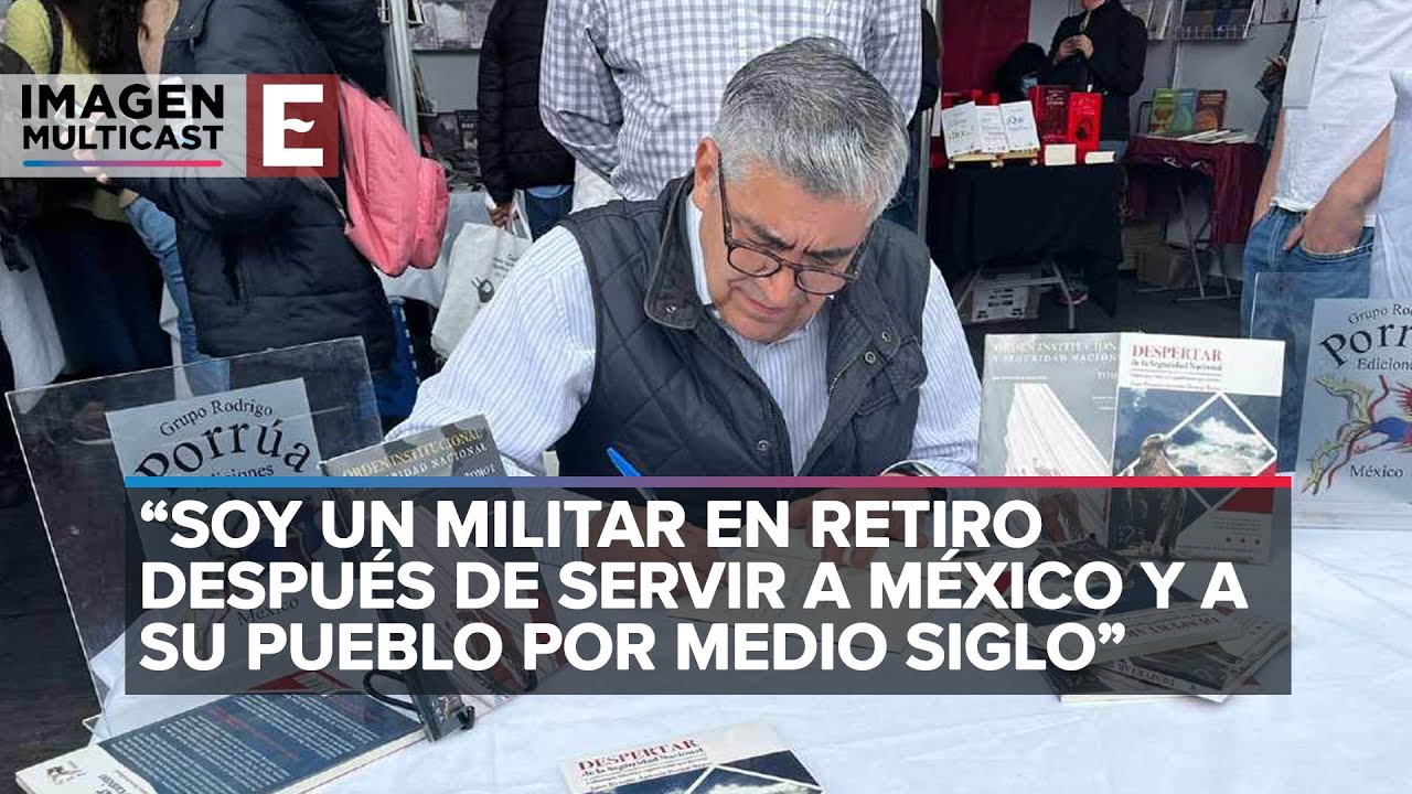 General de la Sedena en retiro presenta libro en FIL del Zócalo - YouTube