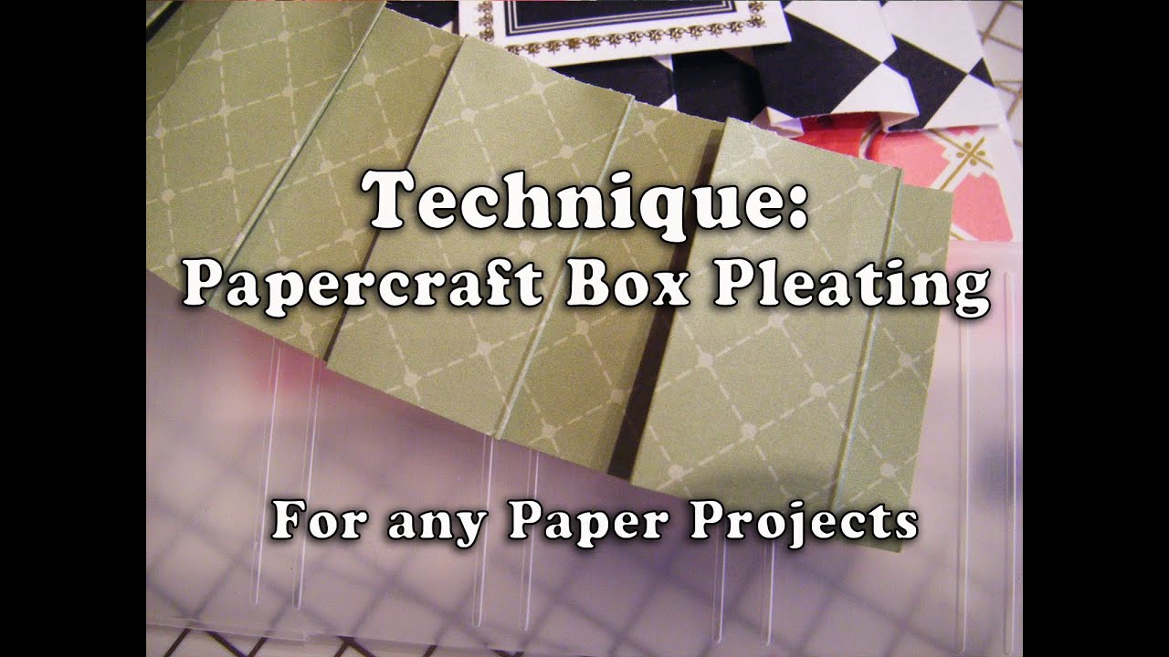 190. How To: Technique: Make Papercraft Box Pleating - YouTube