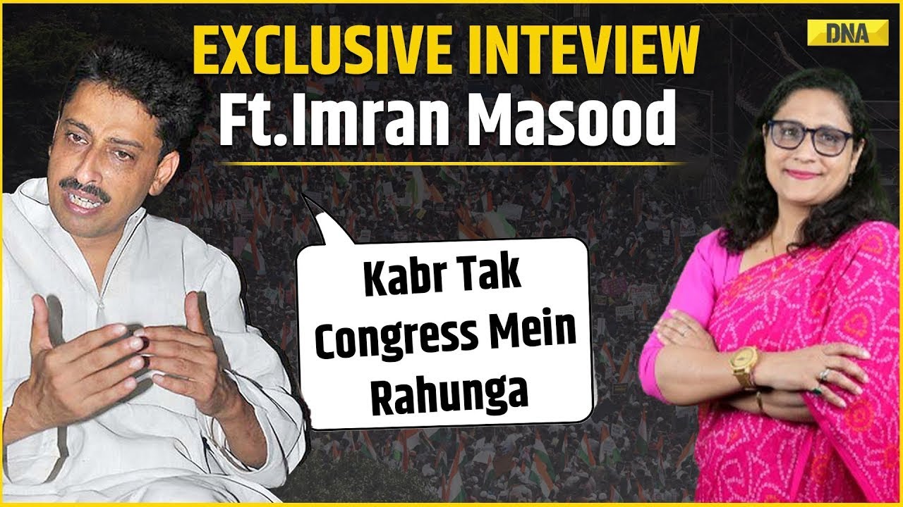 Why Imran Masood Left Congress? And Why He Returned? Saharanpur MP ...