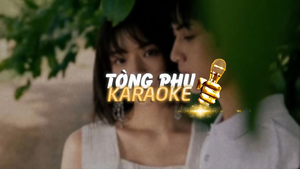KARAOKE / Tòng Phu - Keyo x Quanvrox「Lofi Ver.」/ Official Video ...