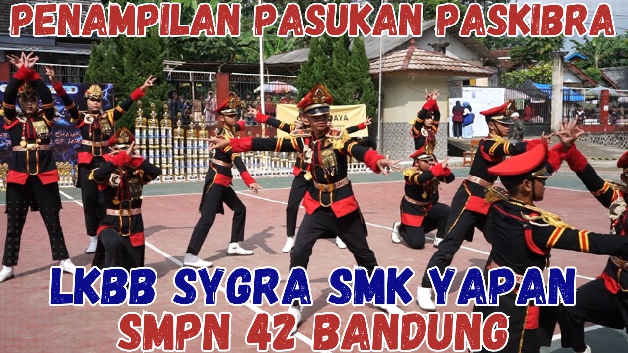 ENAMPILAN PASUKAN PASKIBRA SMPN 42 BANDUNG - LKBB SYGRA SMK YAPAN - YouTube