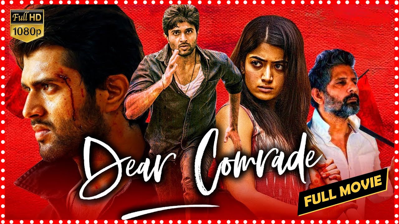 Dear Comrade Telugu Full HD Movie || Vijay Deverakonda || Rashmika ...