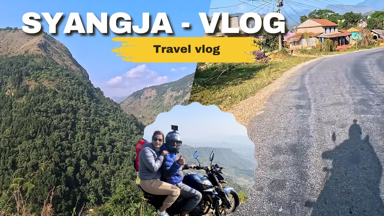 Syangja District Travel Vlog | स्याङ्जा जिल्ला घुम्दा यस्तो यस्तो ...