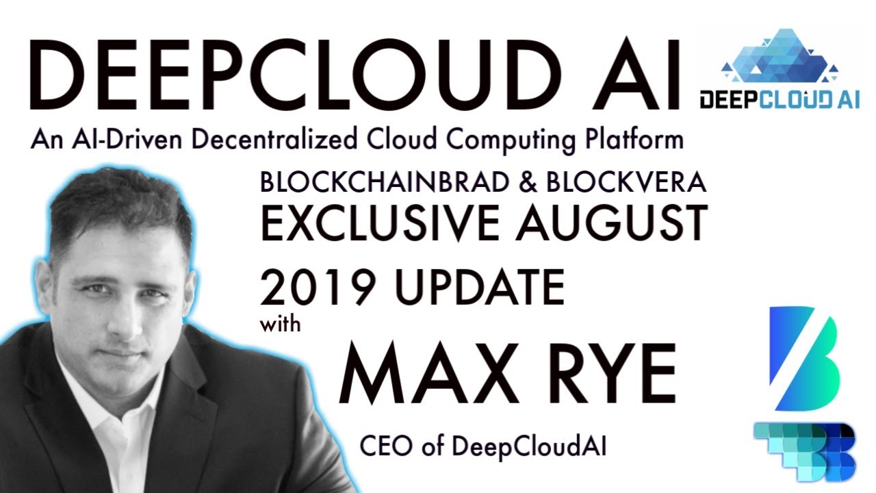 Deepcloud AI | Update | CEO Max Rye | BlockchainBrad| Crypto Cloud Computing - YouTube