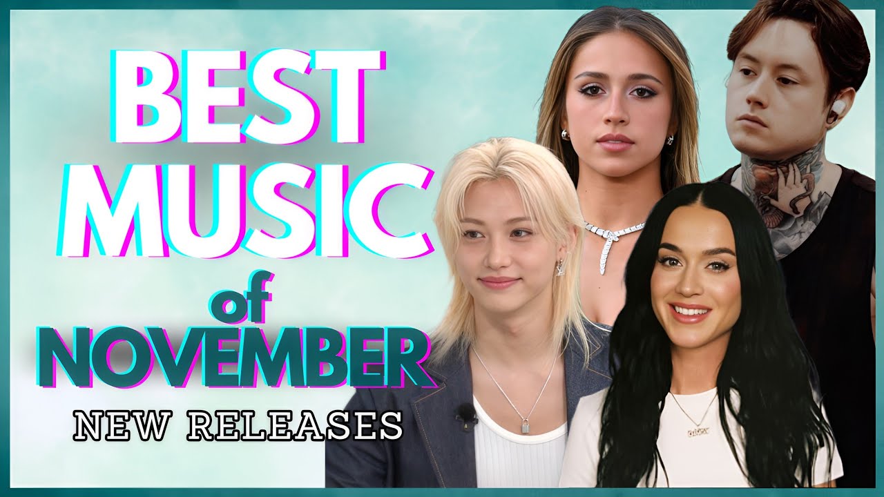 30 BEST NEW SONGS OF NOVEMBER | Weekly Music Highlights | #newmusic ...