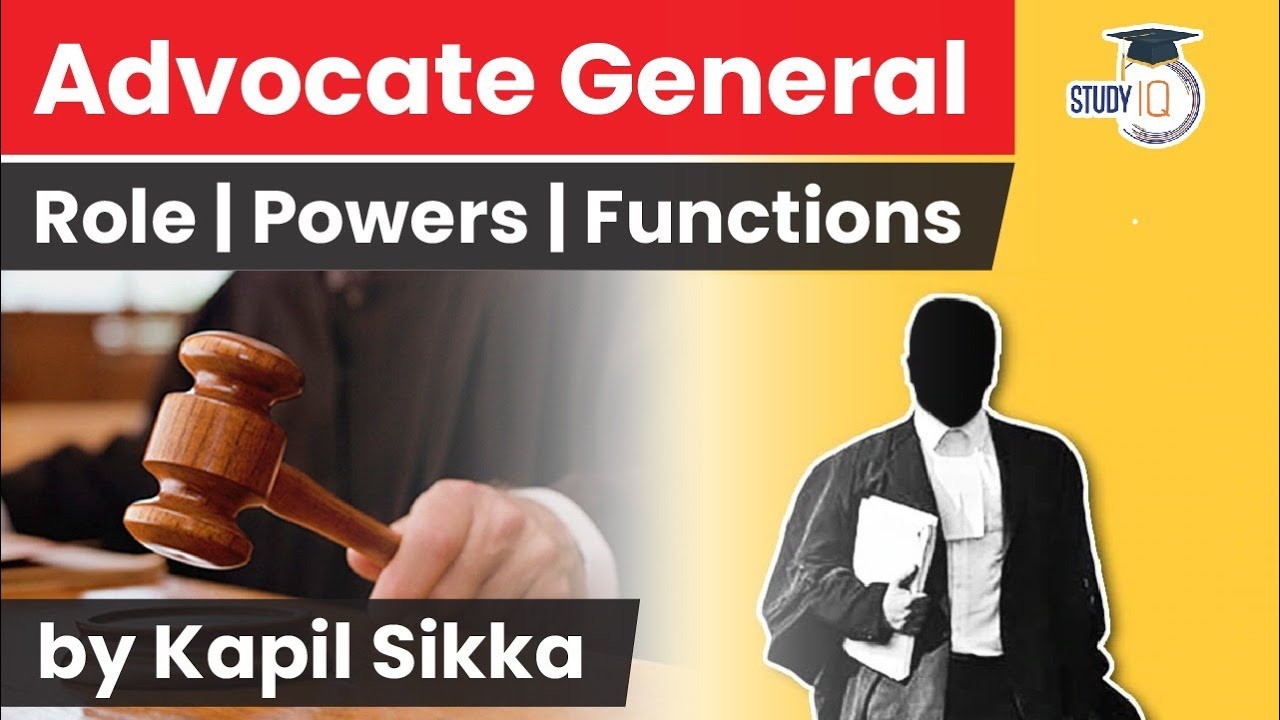 Advocate General of State - Role, powers and functions explained ...
