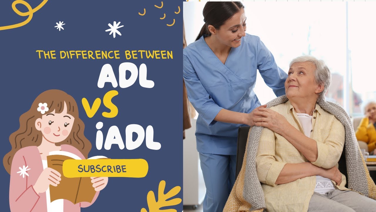 Difference between ADL and IADL - YouTube