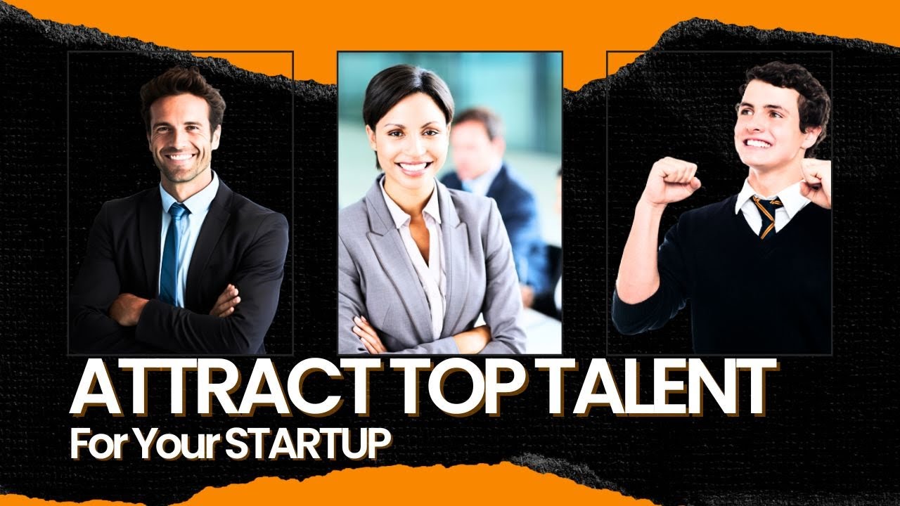 Building a Winning Team: How to Attract and Retain Top Talent for Your ...