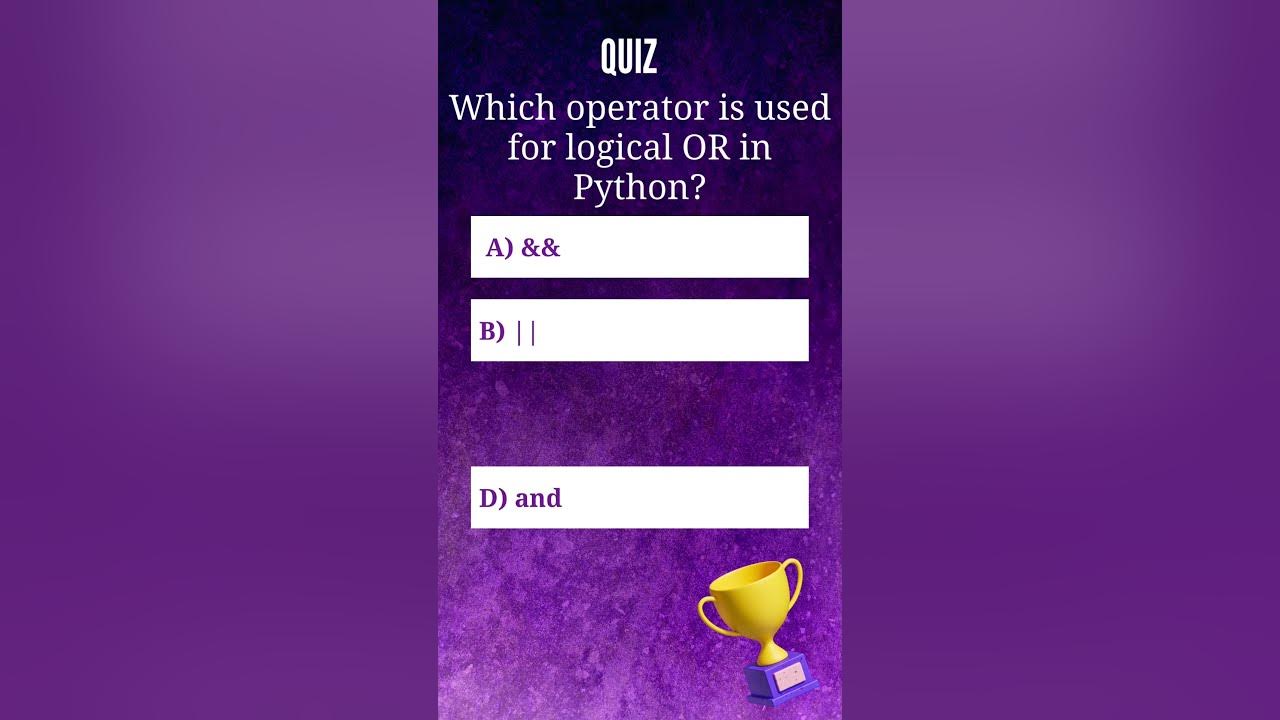 Operator Used For Logical Or In Python Python Shorts Coding Quiz Pythonforbeginners Btech