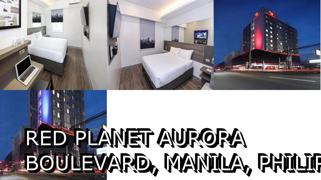 Red Planet Aurora Boulevard, Manila, Philippines - YouTube