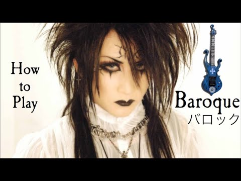 Malice Mizer - バロック / Baroque - Mana-sama's Guitar Part - Tutorial with Tabs and Chords