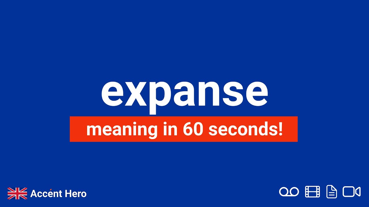 EXPANSE Meaning And Pronunciation YouTube expanse-meaning-and-pronunciation-youtube