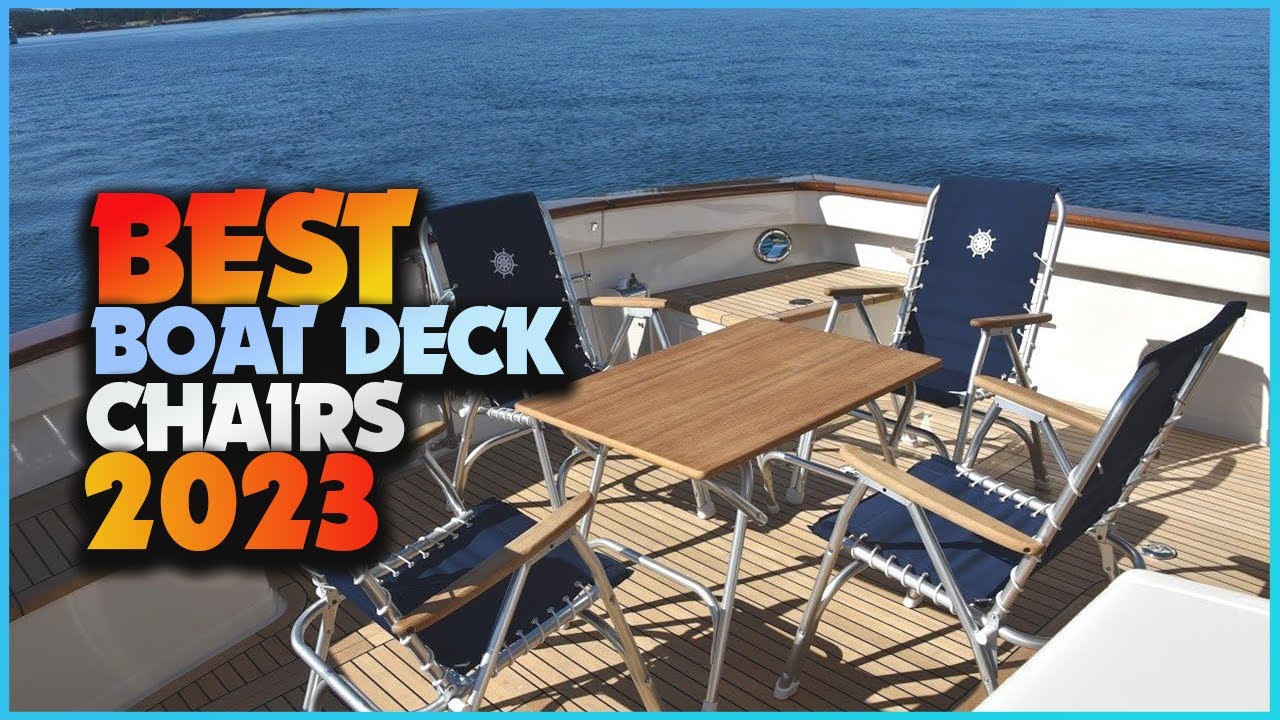The Boat Deck Chairs That Will Make Your Boating Experience More ...