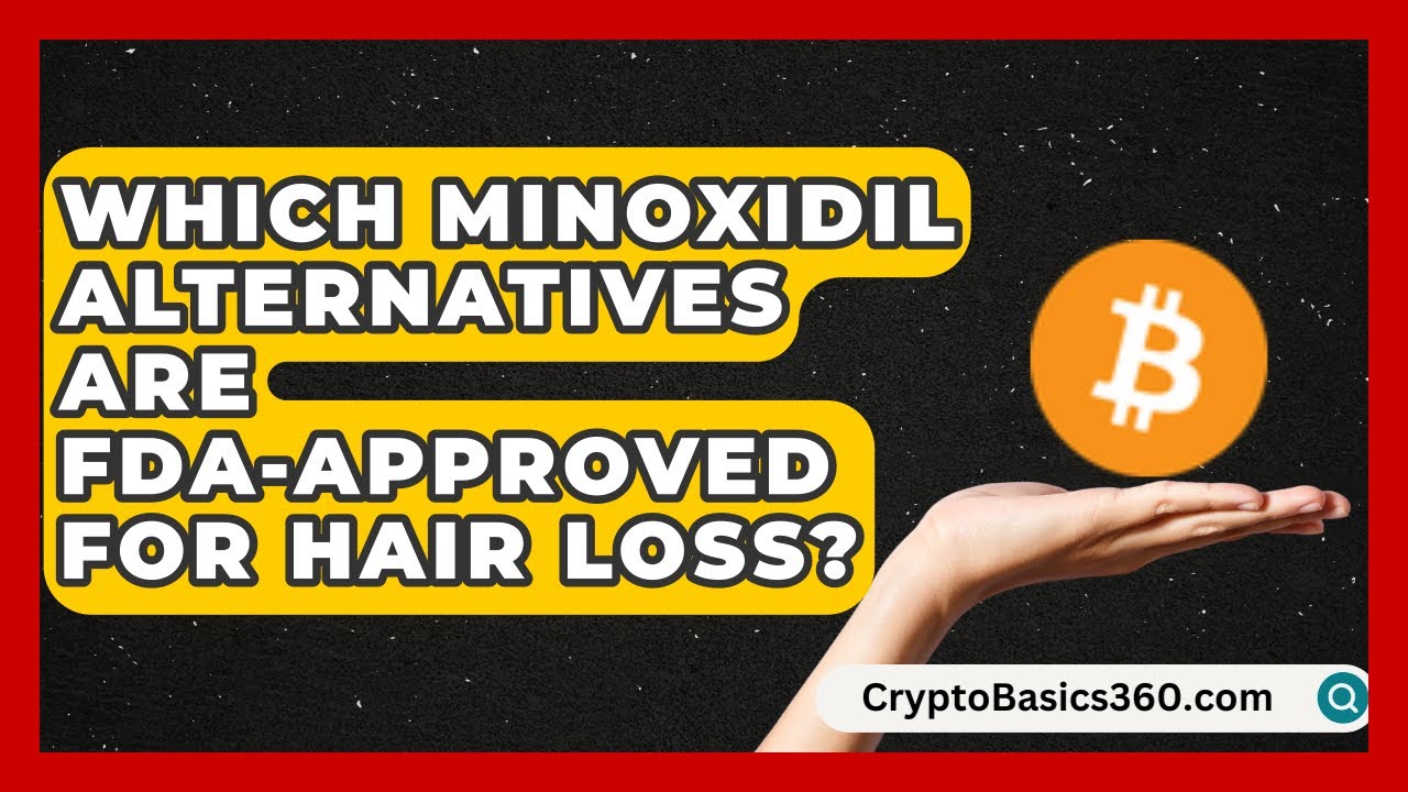 Which Minoxidil Alternatives Are FDA-Approved for Hair Loss? | Hair ...