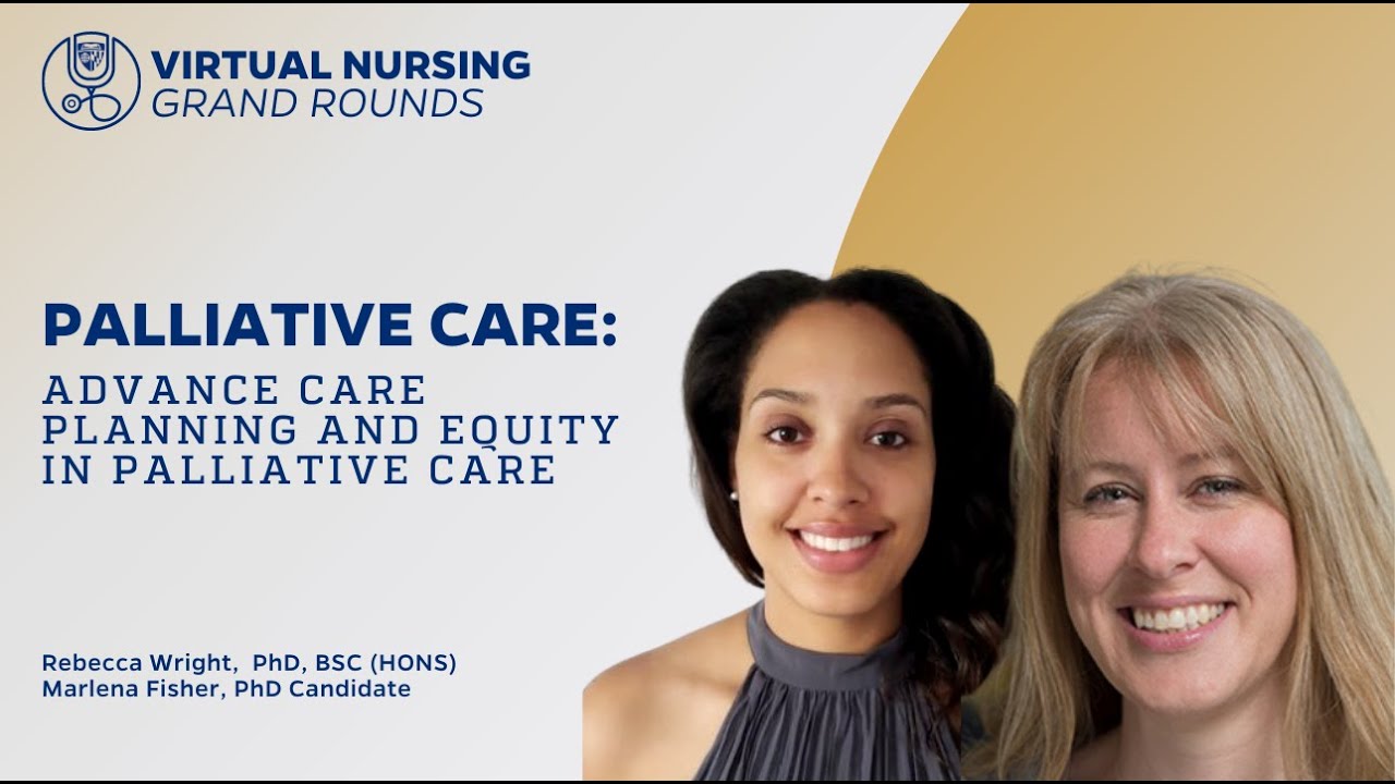 Virtual Nursing Grand Rounds: Palliative Care - YouTube