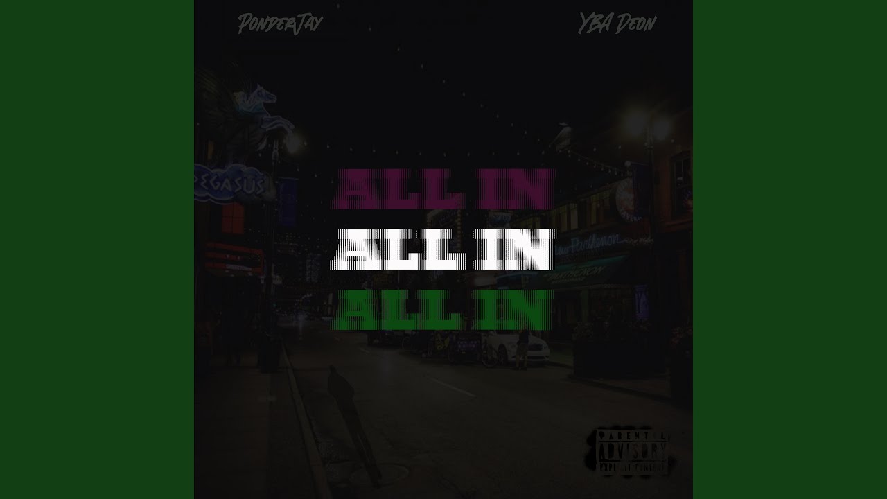 'All In' (feat. YBA Deon) - YouTube