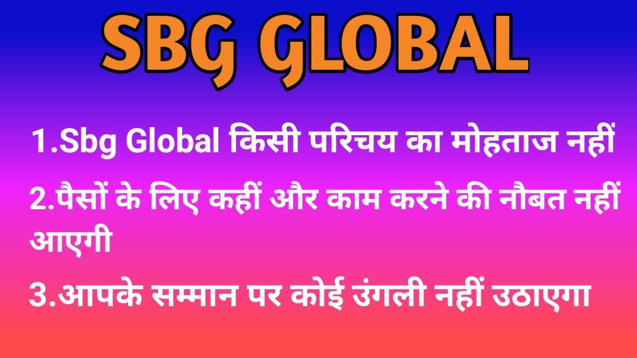 #Sbg Global किसी परिचय की मोहताज़ नहीं। #Sbg Global #World's Best ...