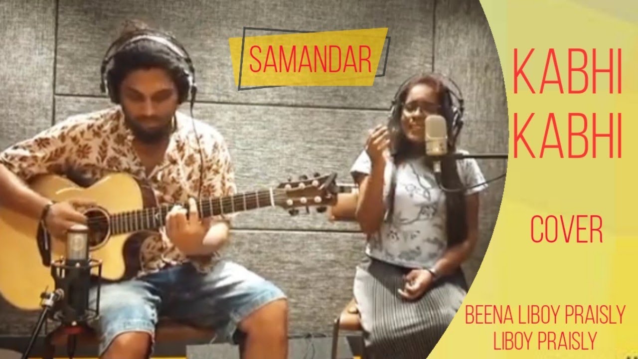 KABHI KABHI | LIVE SESSION | SAMANDAR UNPLUGGED - YouTube