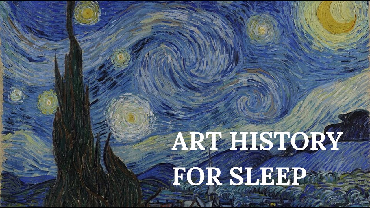 Van Gogh and The Starry Night – Gentle Art History for Sleep - YouTube