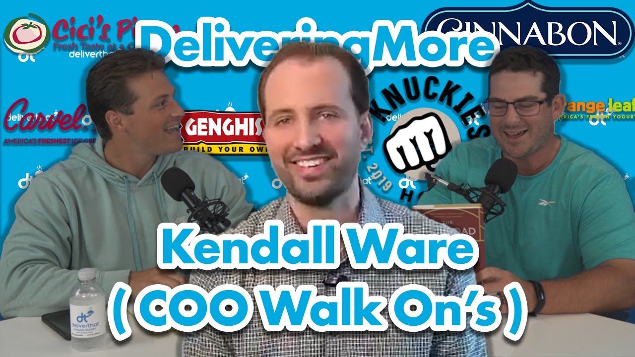 DeliveringMore Episode 56: Kendall Ware (COO of Walk On's) - YouTube