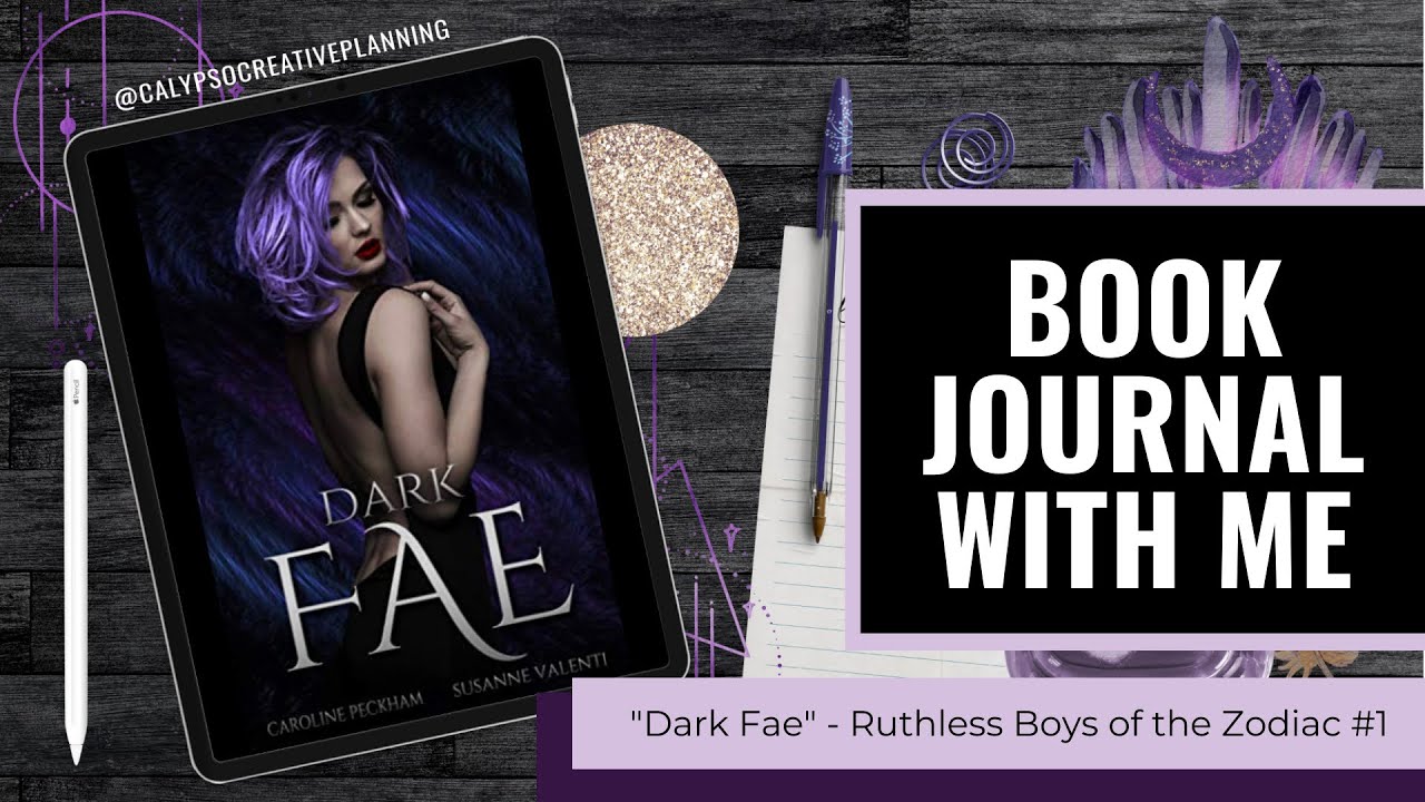 Book Journal With Me / "Dark Fae" by Caroline Peckham & Susanne Valenti ...