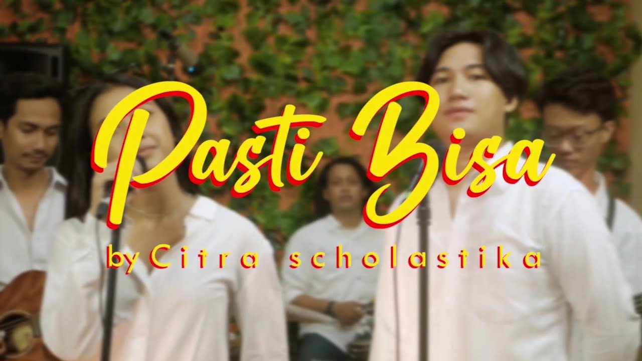 Pasti Bisa - Citra Scholastika (Live Band Cover) | Fortune Candy Music ...