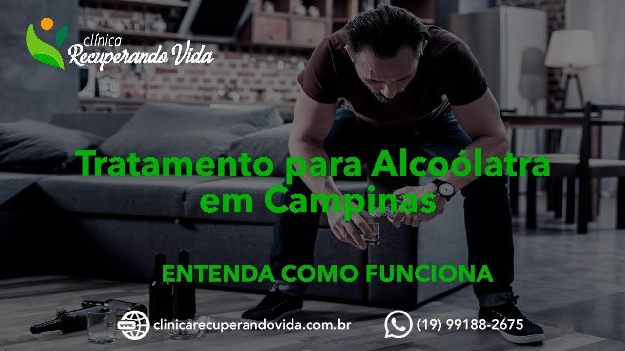 Tratamento para Alcoólatra em Campinas - YouTube
