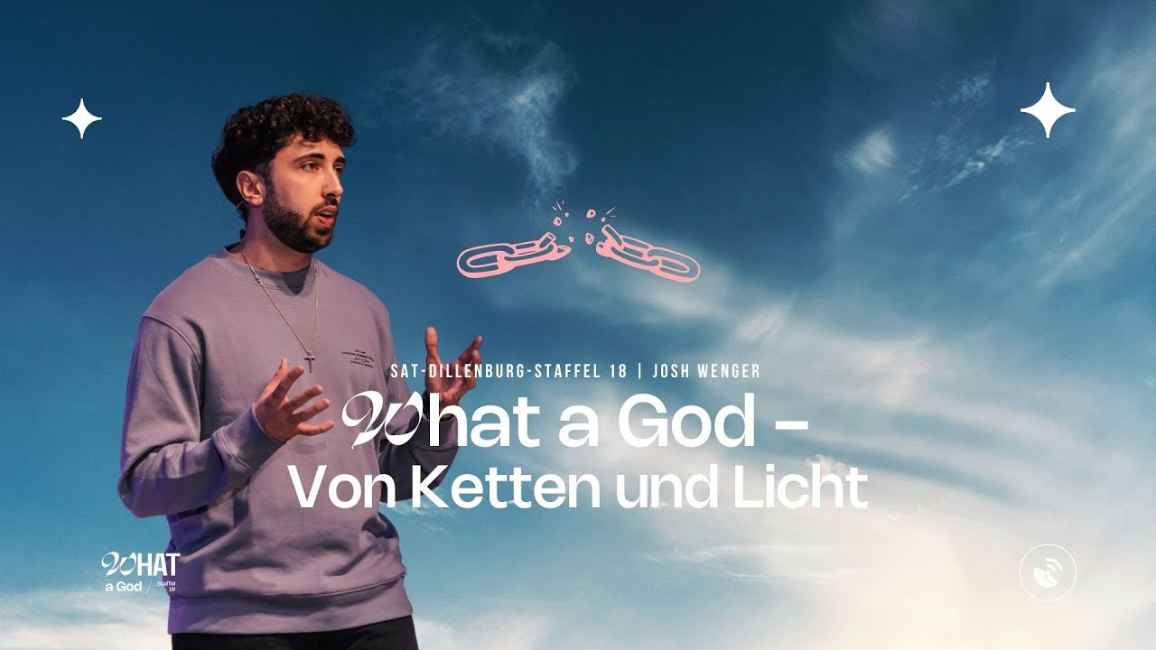 What a God - Von Ketten und Licht | Epheser 5,1-20 | Joshua Wenger ...