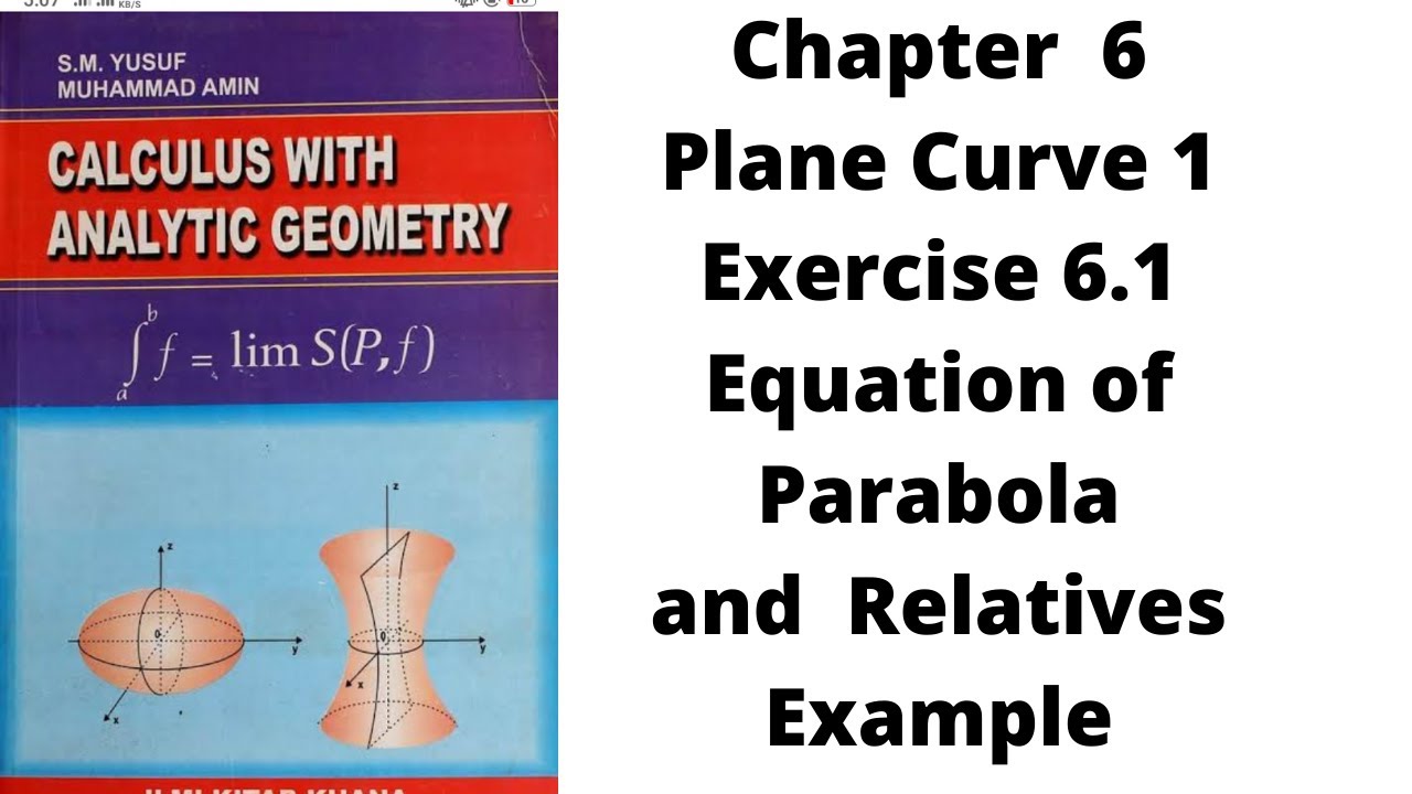 chapter 6 calculus with analytical geometry by SM Yusuf - YouTube